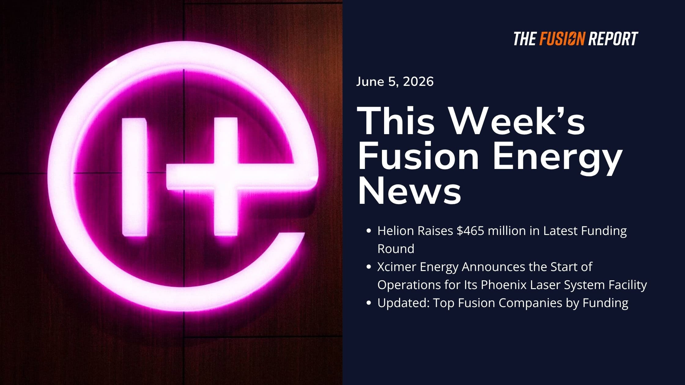 This Week’s Fusion News: June 5, 2026 - The Fusion Report